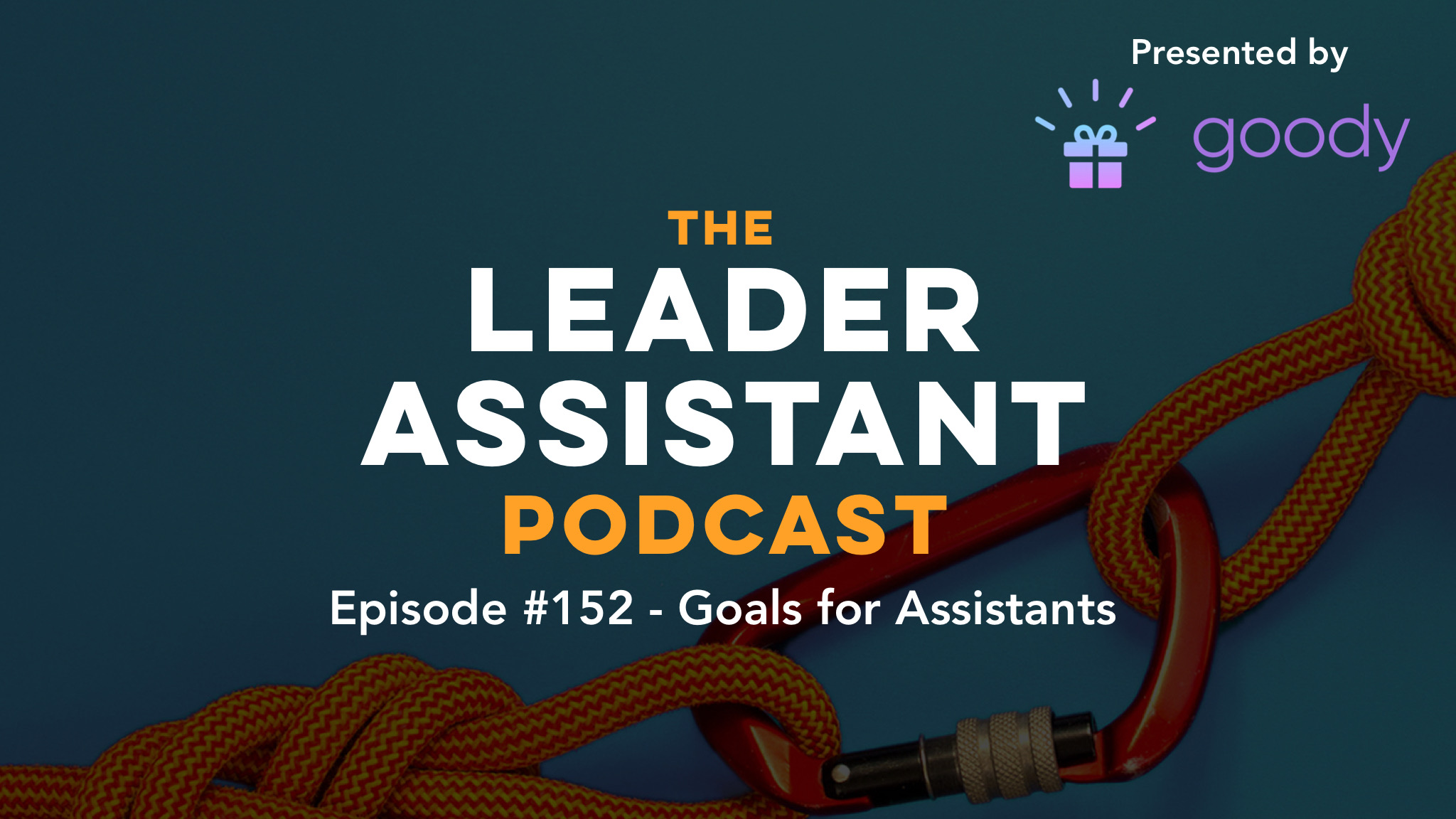 Ep 152: Goals for Executive Assistants and Administrative Professionals ...