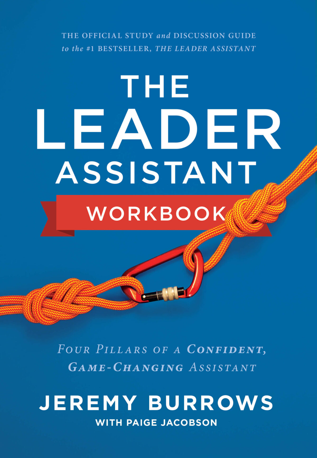 The Leader Assistant Book - Four Pillars of a Confident, Game-Changing ...
