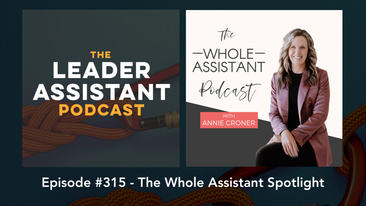 Ep 315: The Whole Assistant Spotlight - 3 Misguided Productivity Myths from Annie Croner - Go ...
